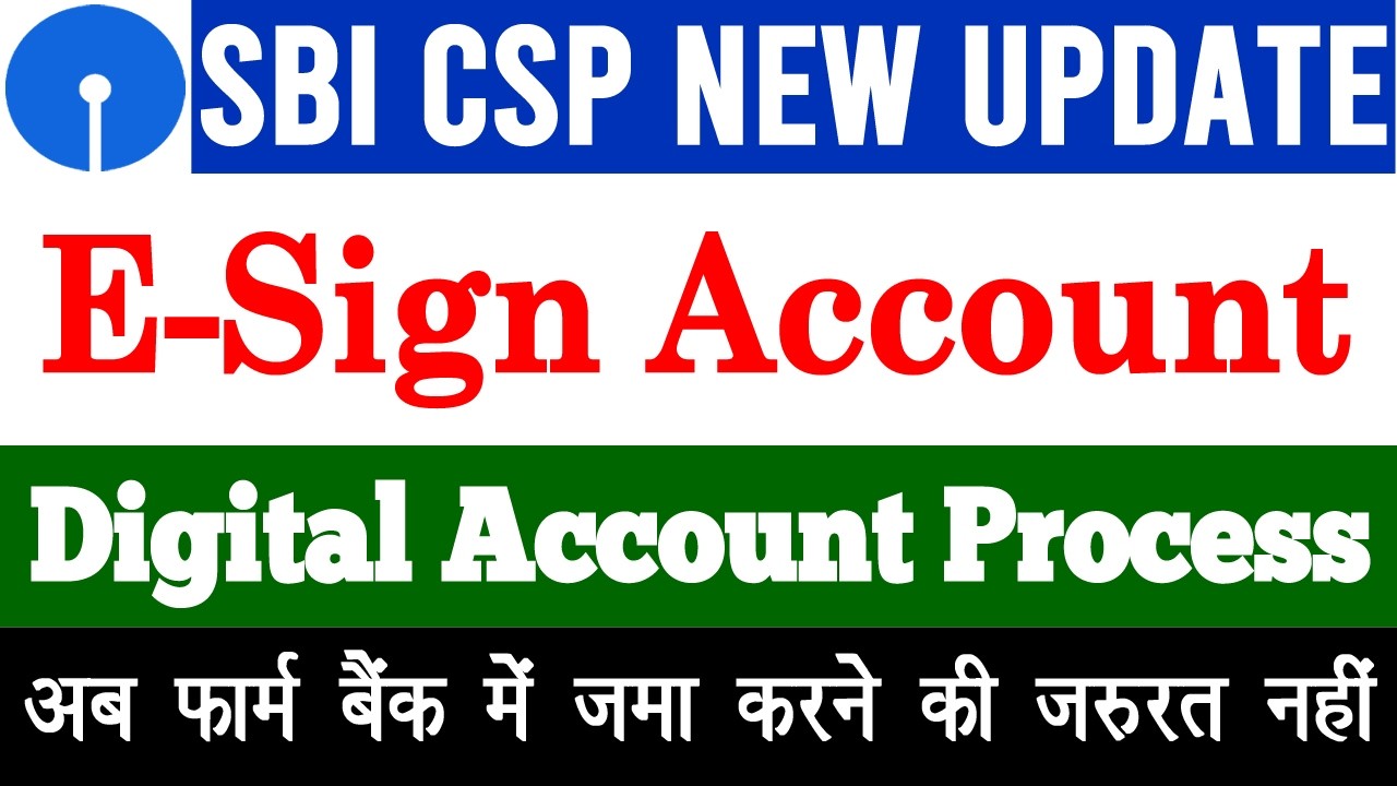 Sbi Csp E-Sign Account Process | E-Sign Digital Account Open Sbi Csp ...