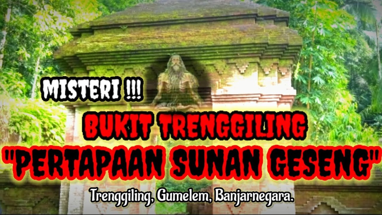 PETILASAN KERAMAT PERTAPAAN SUNAN GESENG‼️"WALIYULLAH, MURID SUNAN ...