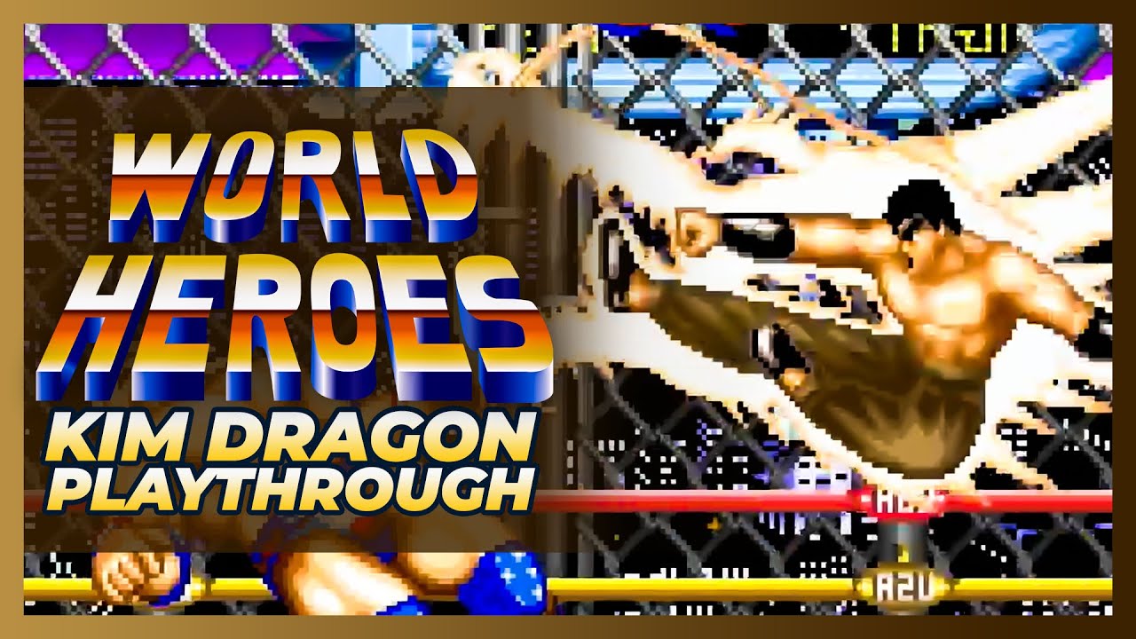 WORLD HEROES (Neo Geo 1992) - Kim Dragon Playthrough/Longplay - YouTube