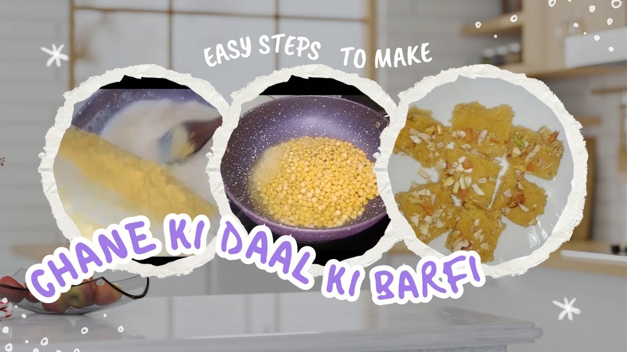 Chana dal Burfi | चना दाल बर्फी बना ने की आसान विधि | Chana Dal Katli ...