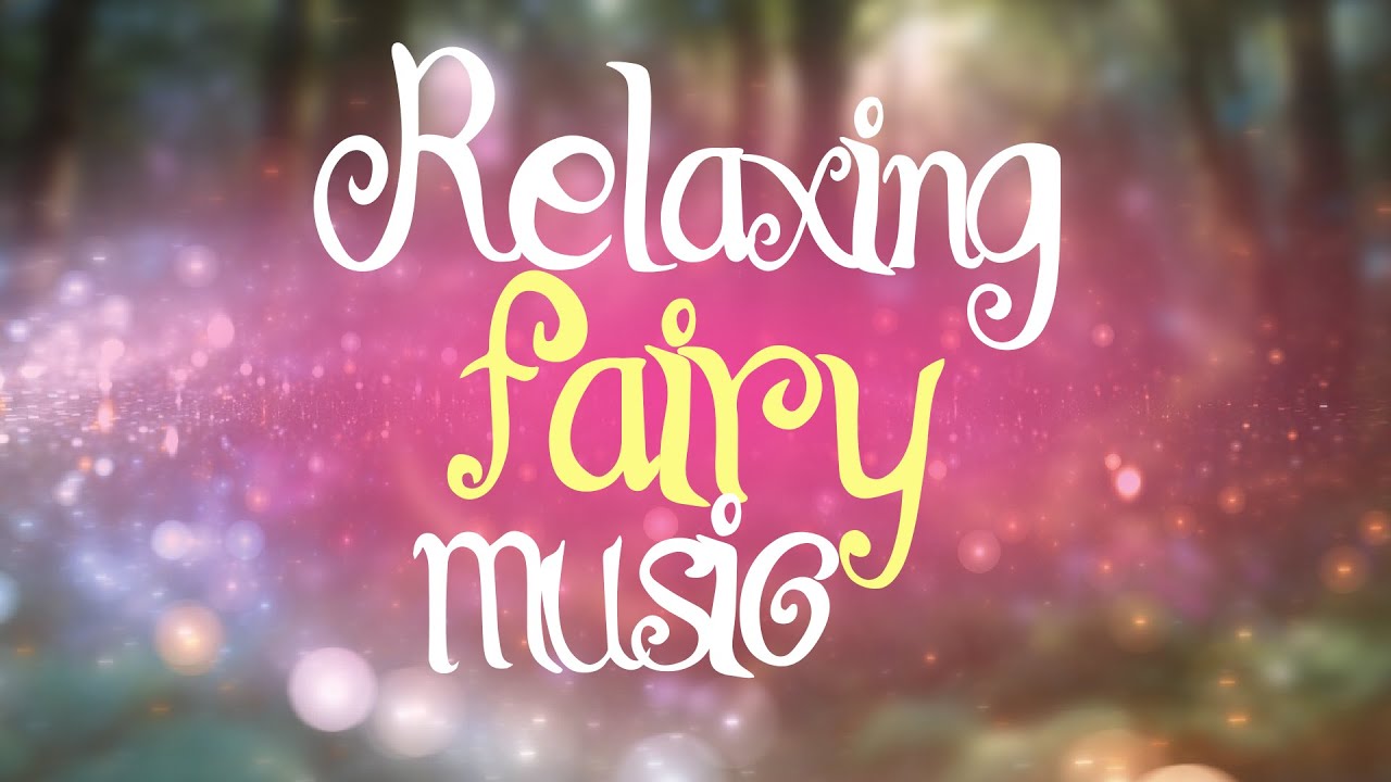 Peacful and relaxing FAIRY MUSIC🧚🏻‍♀️ Magical fantasy music sleep🎵 ...
