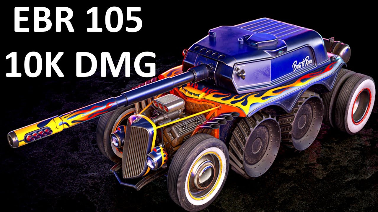 EBR 105, 10K DMG - World of Tanks - YouTube