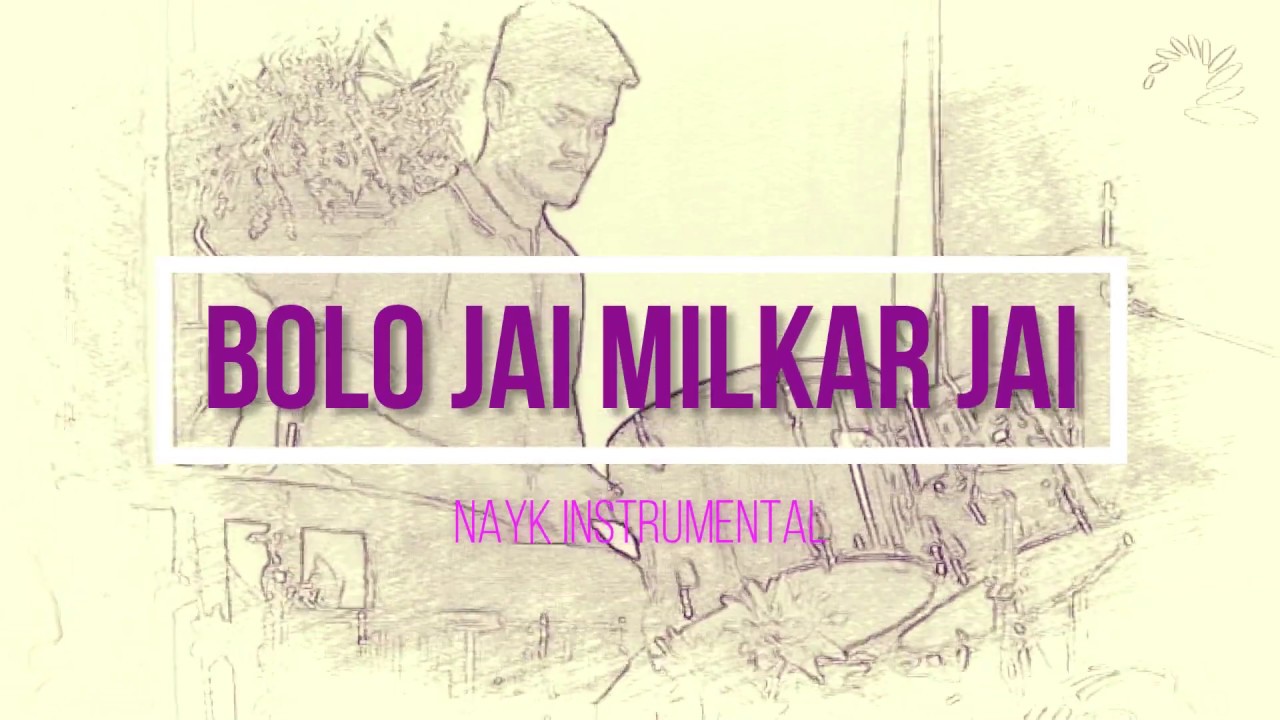 Bolo Jai Milkar Jai (re-imagined) | NAyK Instrumental (Hindi lyrics) - YouTube