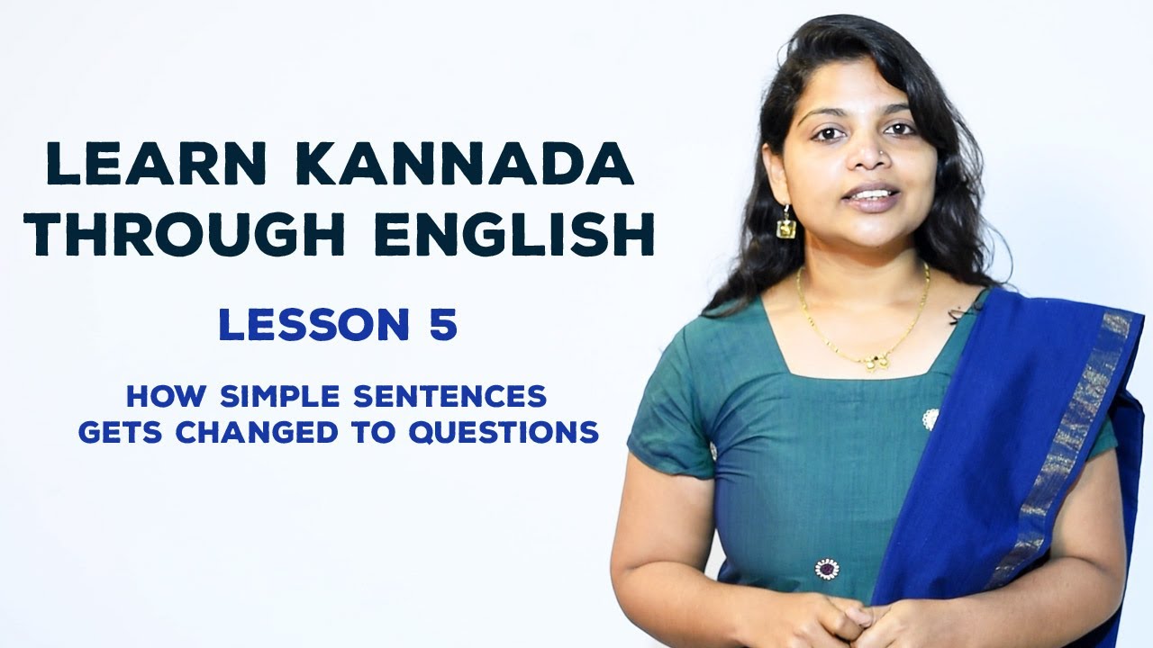 Learn Kannada Through English Lesson 5 How Simple Sentences Gets learn-kannada-through-english-lesson-5-how-simple-sentences-gets