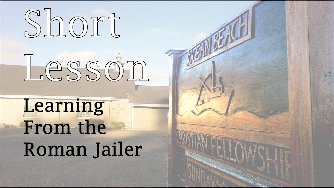 Learning From the Roman Jailer - YouTube