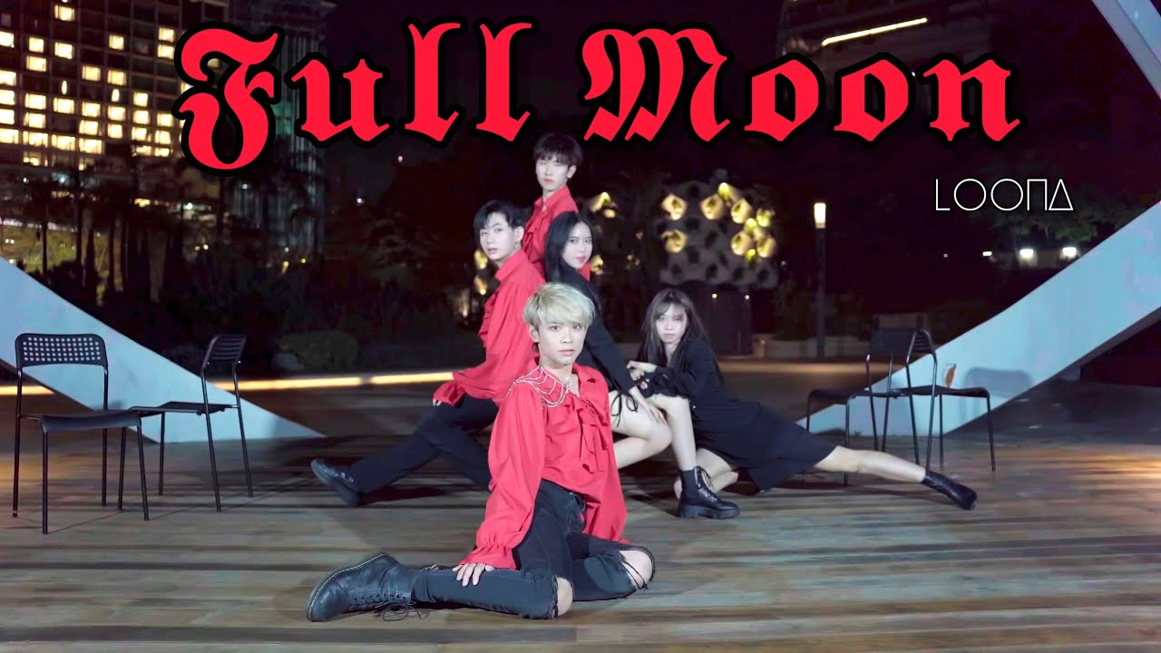 [ 4K | KPOP IN PUBLIC ] LOONA(이달의소녀) – Full Moon(보름달) Original Song ...