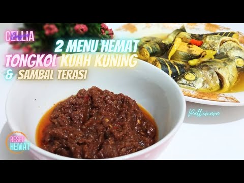 2 MENU LAUK HEMAT ❗ SAMBAL TERASI DAN IKAN TONGKOL KUAH KUNING YANG SEGAR DAN LEZAT