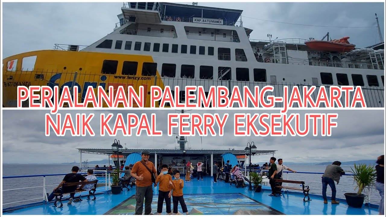 PERJALANAN DARI PALEMBANG KE JAKARTA VIA TOL PALEMBANG LAMPUNG& NAIK ...