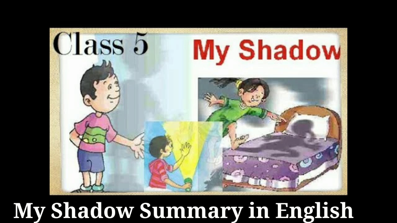 My Shadow Class 5th English full lesson Summary . - YouTube