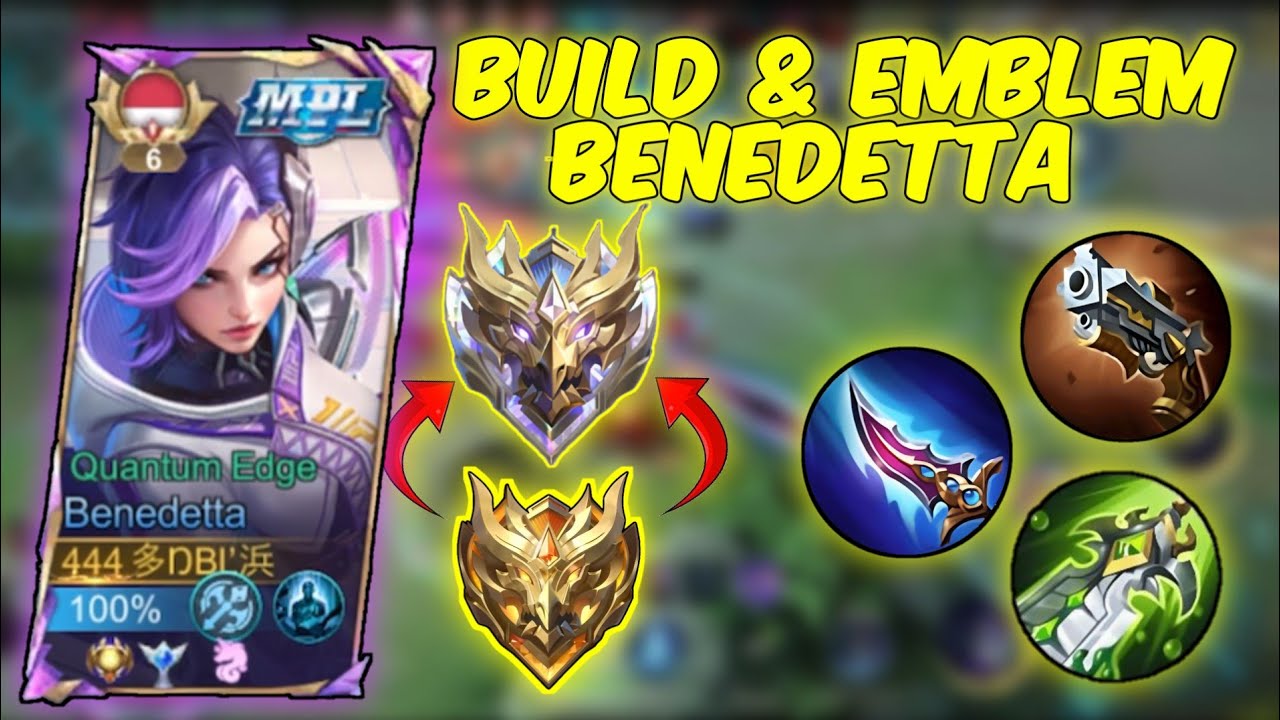 COMBO SKILL BENEDETTA!!! BEST BUILD & EMBLEM BENEDETTA 2024!!! MOBILE ...