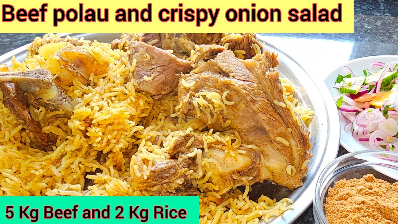 Beef Polau Recipe | Best Beef Polau With Crispy Onion Salad | Five Kg ...