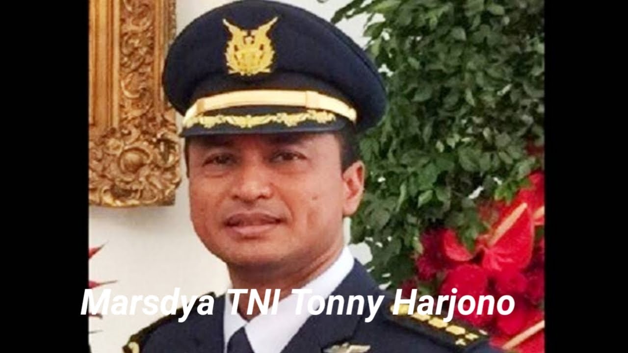 Marsdya Tonny Harjono, Mantan Ajudan Presiden Jokowi Ditunjuk Jadi KSAU ...