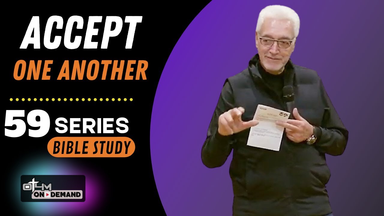 Accept One Another – Romans 15:7 | 59 Series Bible Study - YouTube