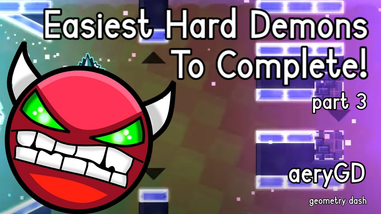 Easiest Hard Demons to Complete in Geometry Dash (#3) - YouTube