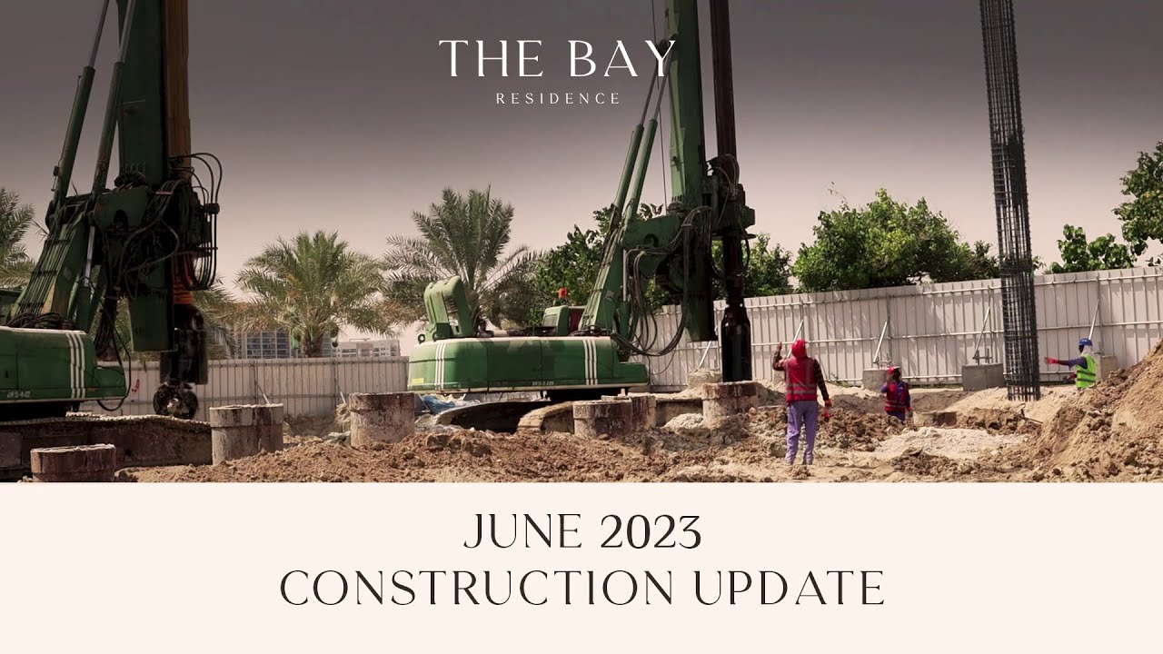 The Bay Residence Construction Update June 2023 - Baraka Real Estate ...