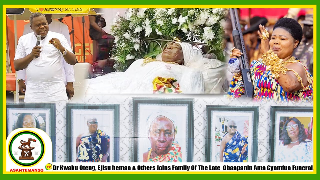 LIVE: Dr Kwaku Oteng, Ejisu hemaa & Others Joins Family Of The Late ...