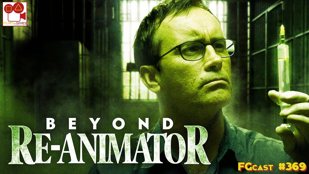 Re-Animator: Fase Terminal (Beyond Re-Animator, 2003) - FGcast #369 - YouTube