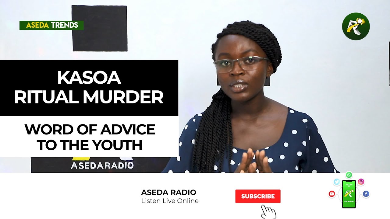 Kasoa Sakawa Ritual Murder || Word of advice to the Youth of Today ...