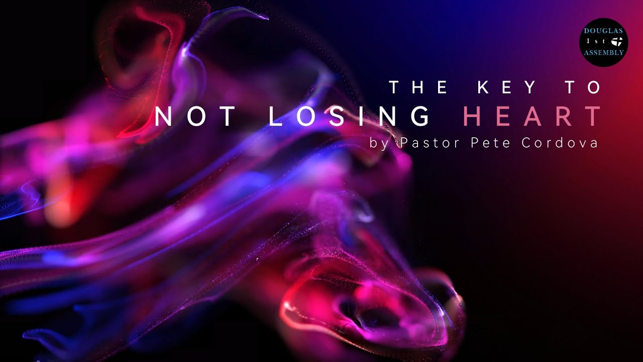 The Key To Not Losing Heart | Sunday Service 08-31-25 - YouTube
