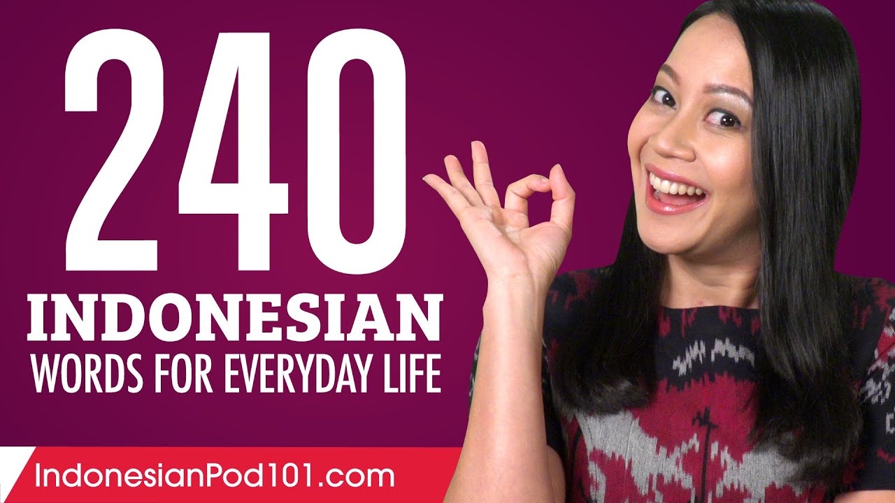 240 Indonesian Words for Everyday Life - Basic Vocabulary #12 - YouTube