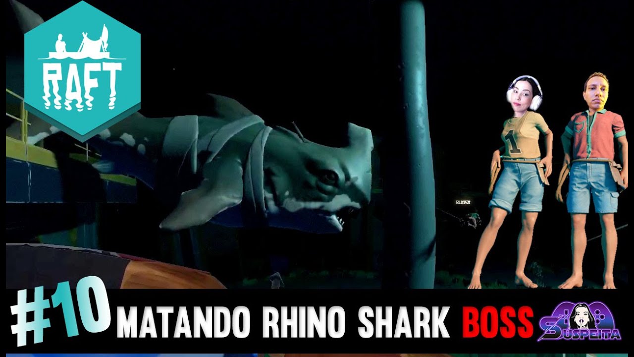 RAFT - Rhino Shark BOSS - Gameplay PTBR - YouTube