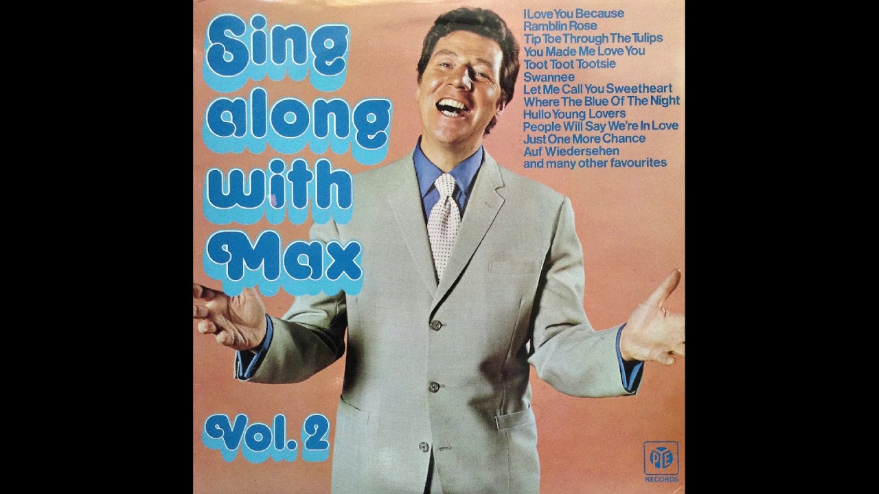 Max Bygraves - Sing Along With Max Vol. 2 - Track 6 [1972] - YouTube