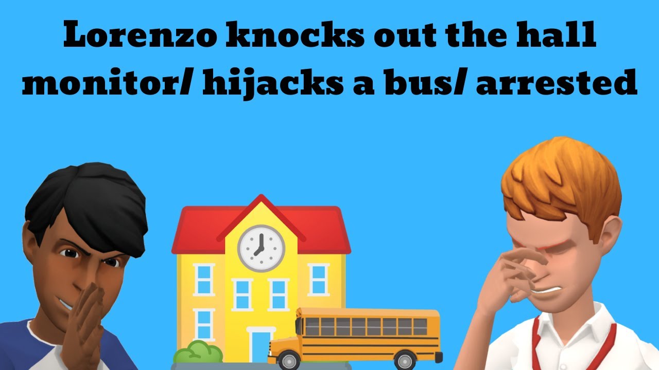 Lorenzo knocks out the hall monitor/ hijacks a bus/ arrested - YouTube