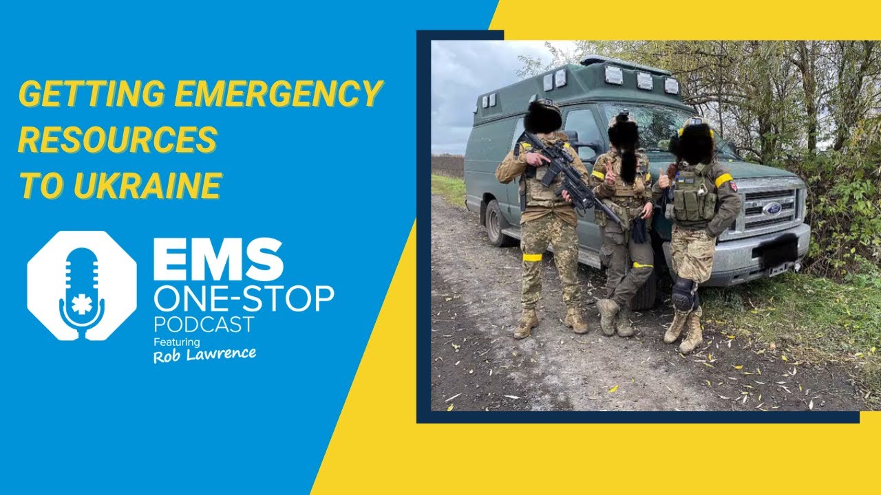 Getting emergency resources into Ukraine | EMS One-Stop - YouTube