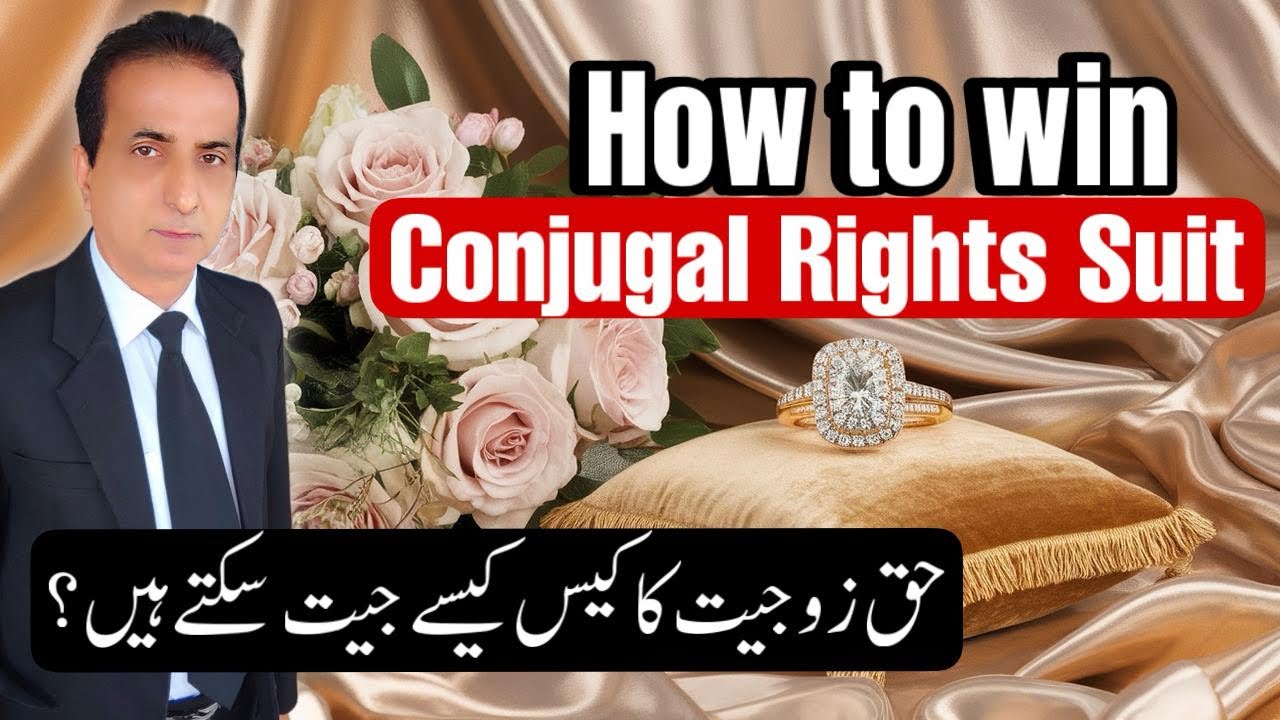 How Suit For Conjugal Rights Can Win Iqbal International Law Services