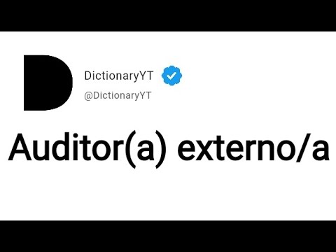 Auditor(a) externo/a Meaning in English - YouTube