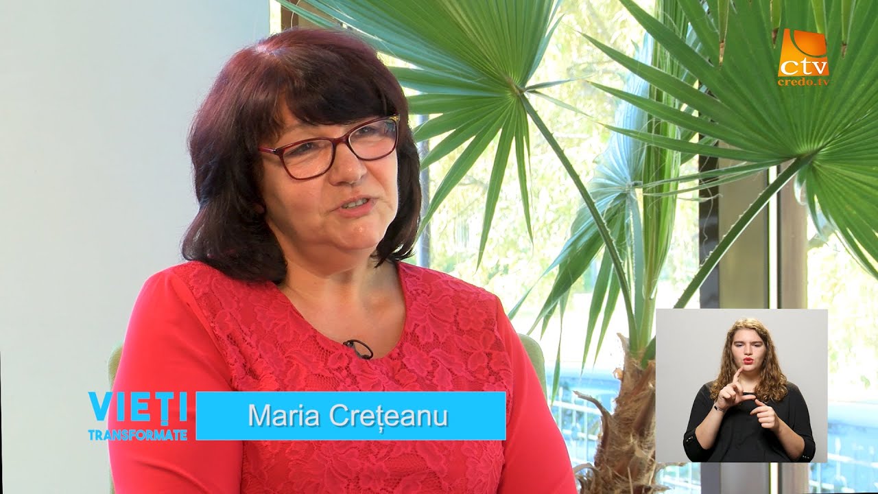 Ep.190. Vieți Transformate - Maria Crețeanu (1) - YouTube