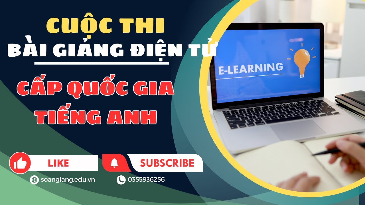 Cuộc thi thiết kế bài giảng điện tử elearning MÔN TIẾNG ANH cấp quốc gia 2024 - YouTube