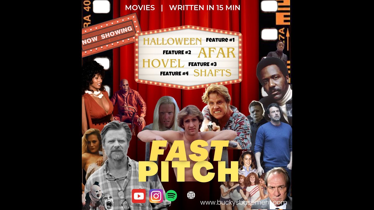 Halloween, Afar, Hovel, Shafts - Fast Pitch Ep 22 - Bucky's Basement ...