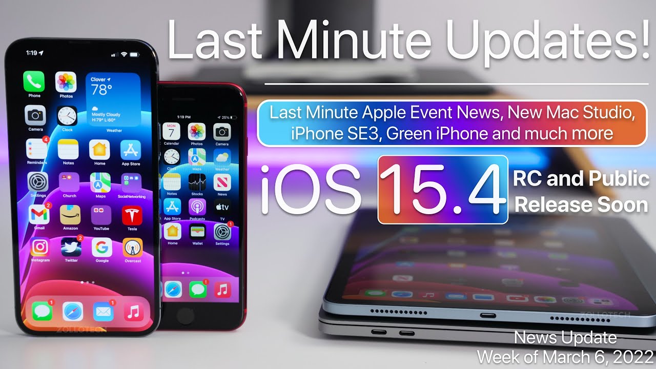 Last Minute Updates! - iOS 15.4 Soon, Mac Studio, New Displays and More ...