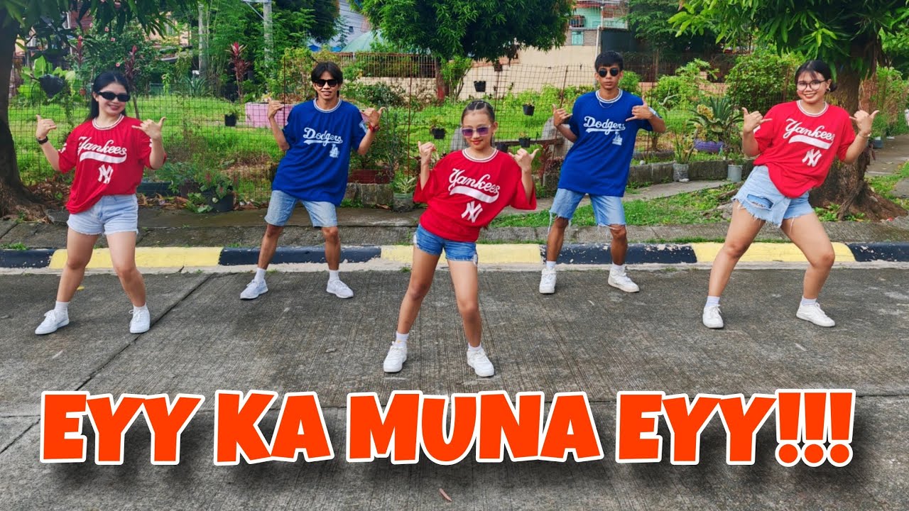 EYY KA MUNA EYY - (Dj Johnrey Remix) | Tiktok Viral | Budots | Dance ...