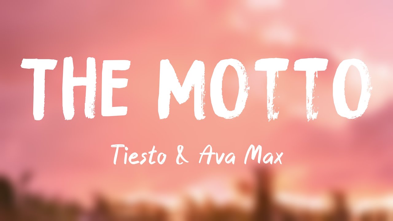 The Motto - Tiësto & Ava Max [Lyrics Video] 🍀 - YouTube