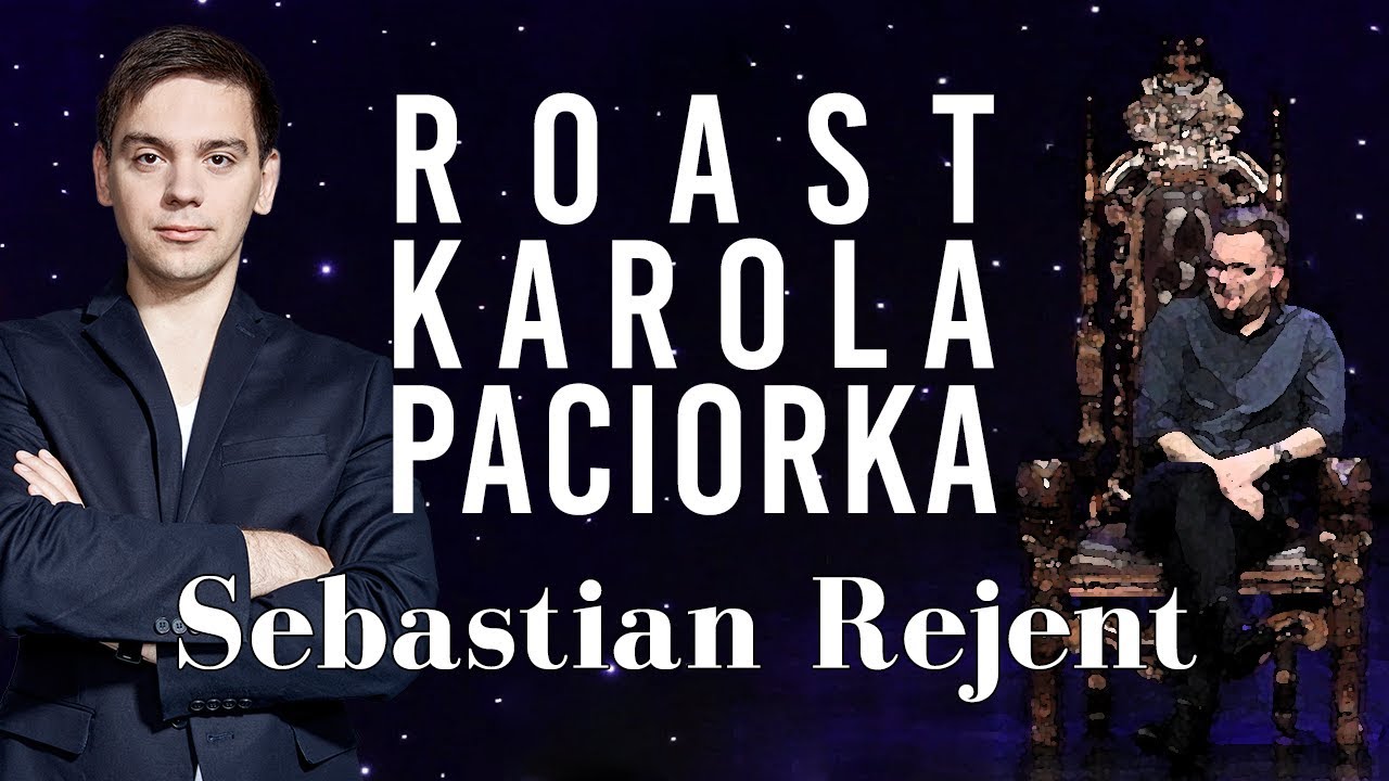 Sebastian Rejent | Roast Karola Paciorka - YouTube