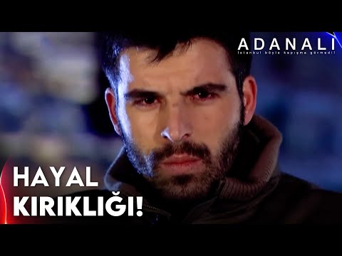Bunu bana yapmamalıydın İdil... - Adanalı 47. Bölüm