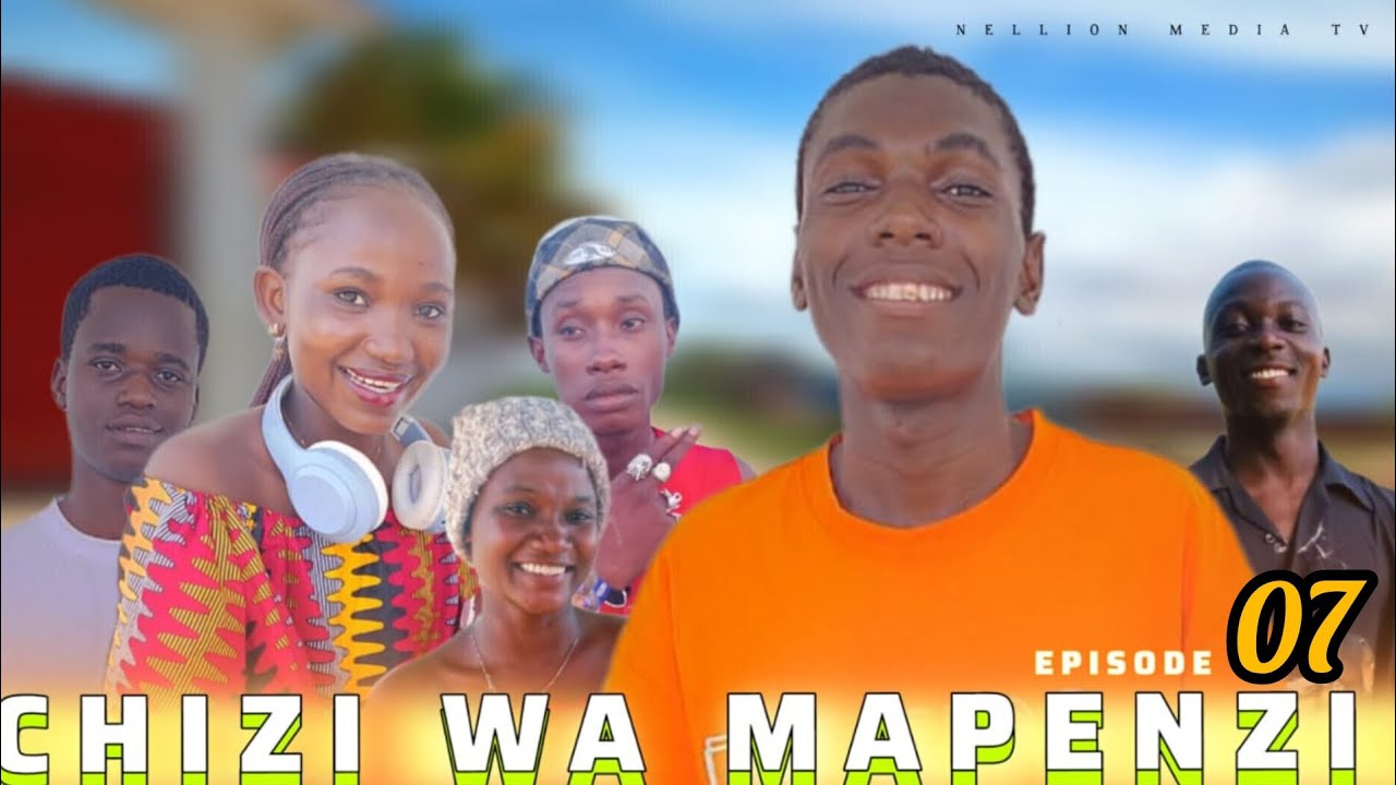 CHIZI WA MAPENZI [ EP 7 ] - YouTube