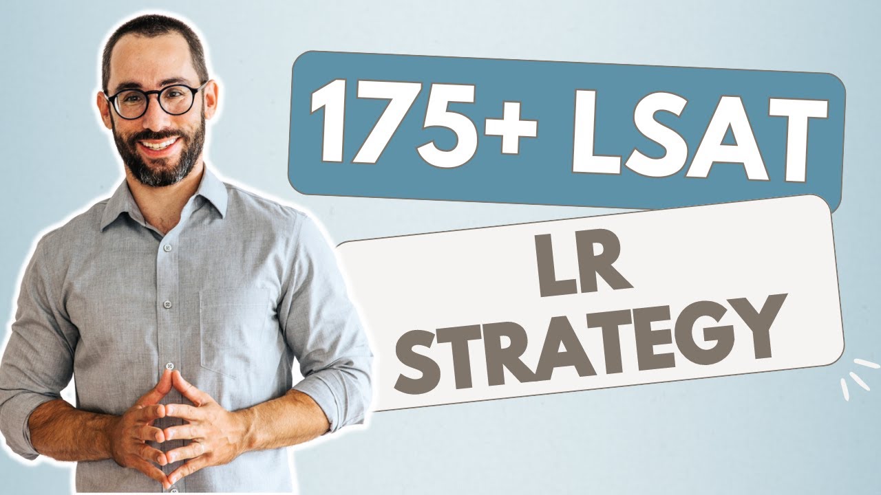 175+ LSAT Logical Reasoning Strategy - YouTube