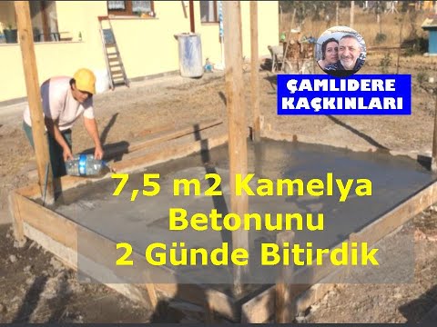 7,5 m2 Kamelya Betonunu 2 Günde Bitirdik. Dördüncü Video. Ahşapları Çatmaya Başladık.