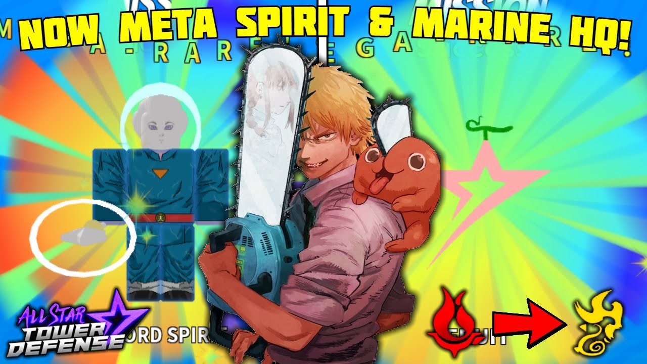 Denji (Chainsaw Man) is Now META in Spirit & Marine HQ | All Star Tower ...