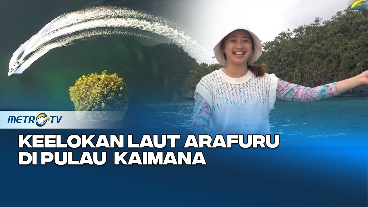 Pulau Kaimana Sajikan Keelokan Laut Arafuru #journeymetrotv - YouTube