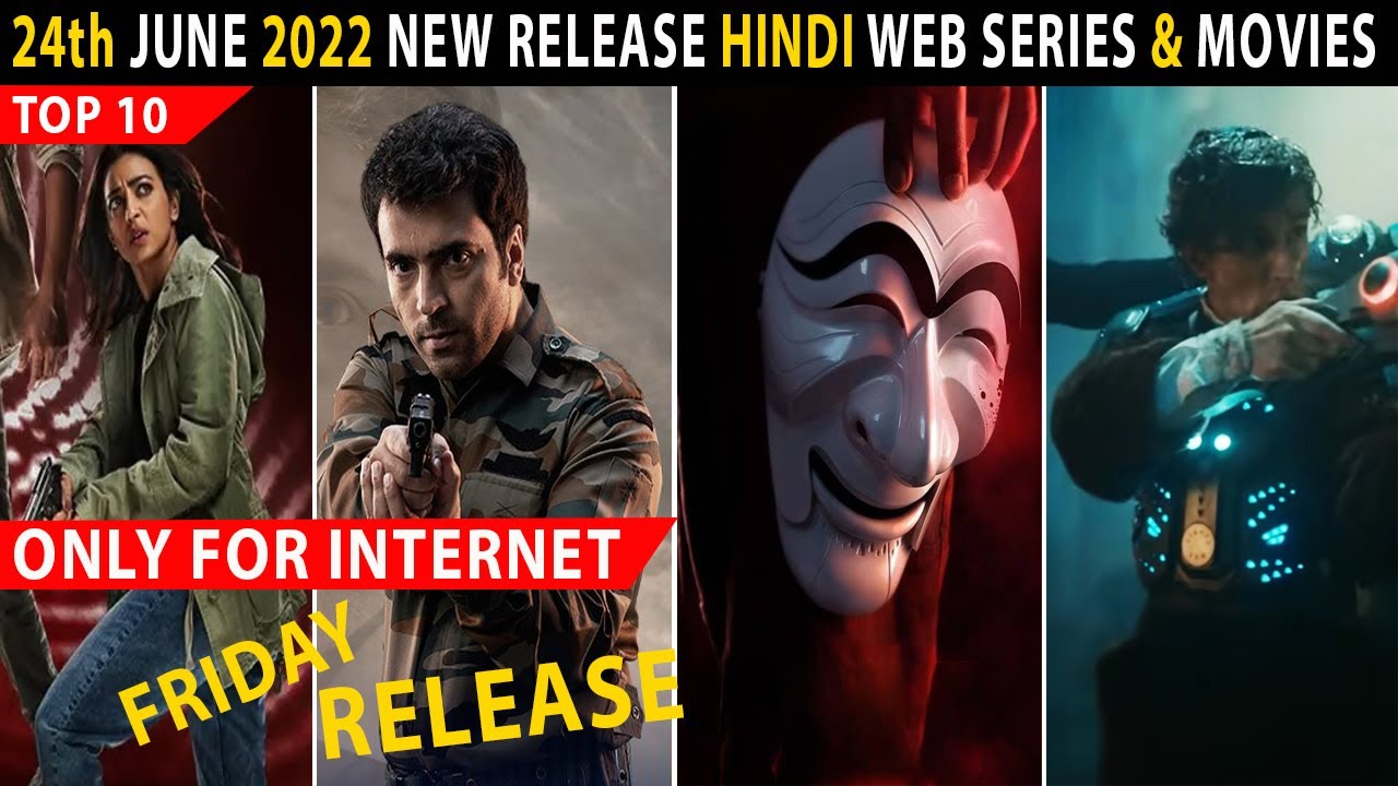 Top 10 New Release Hindi Web Series 24th June 2022 | Netflix,Amazon ...