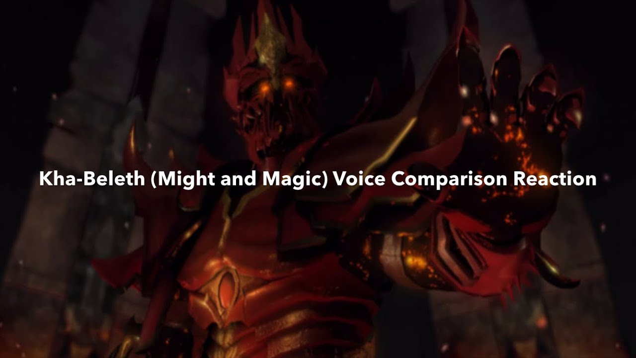 Kha-Beleth (Might and Magic) Voice Comparison Reaction - YouTube