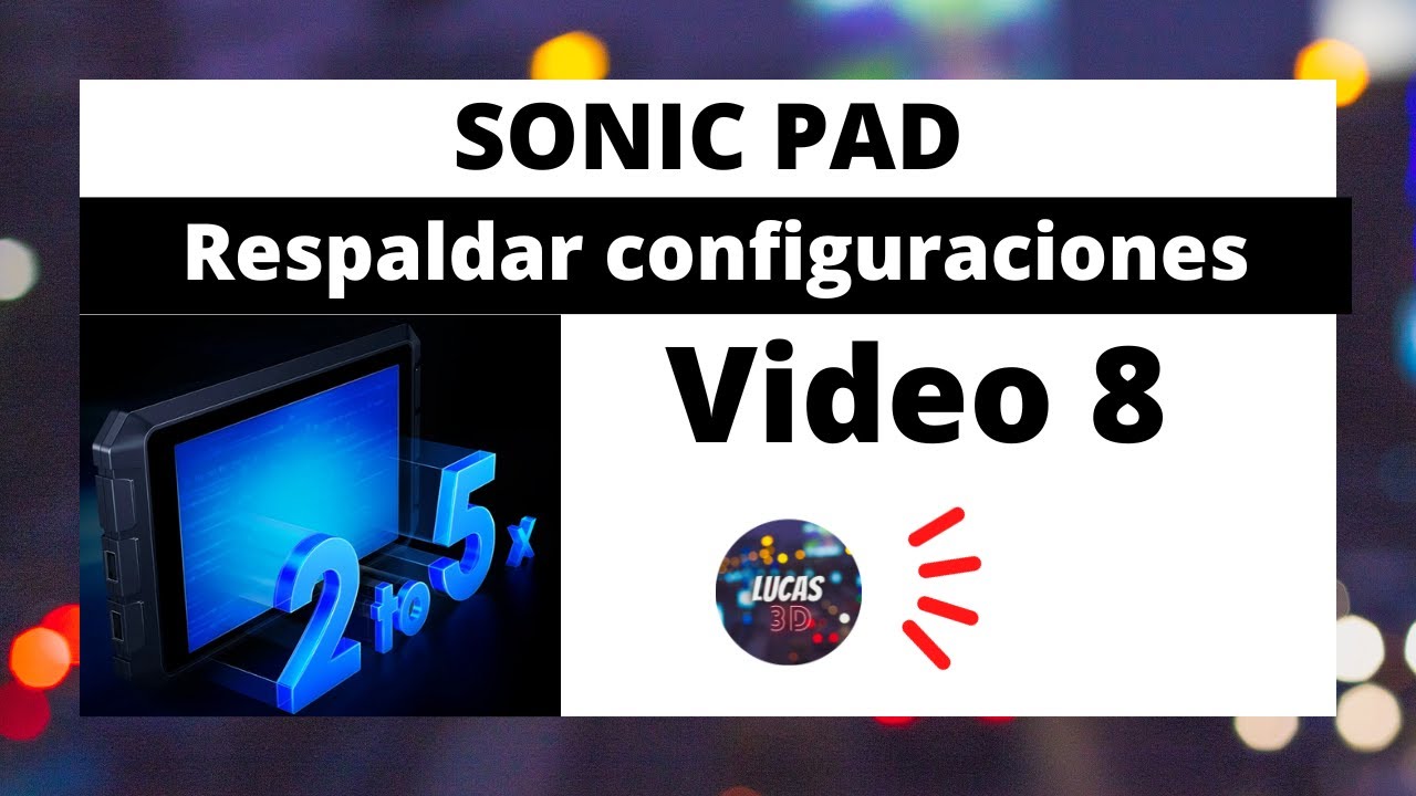 💥Sonic PAD - Respaldar configuraciones💥#impresión3d #sonicpad #ender3 ...