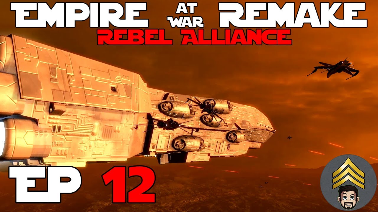 Star Wars Empire at War (Remake Mod) Season 2 - Ep 12 - Delay Action ...