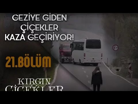 Sizin hayatınızı bitireceğim!--Kırgın Çiçekler 21.Bölüm