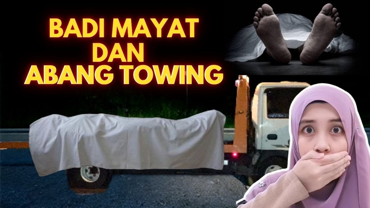 KISAH SERAM ABANG TOWING TERKENA BADI MAYAT - YouTube
