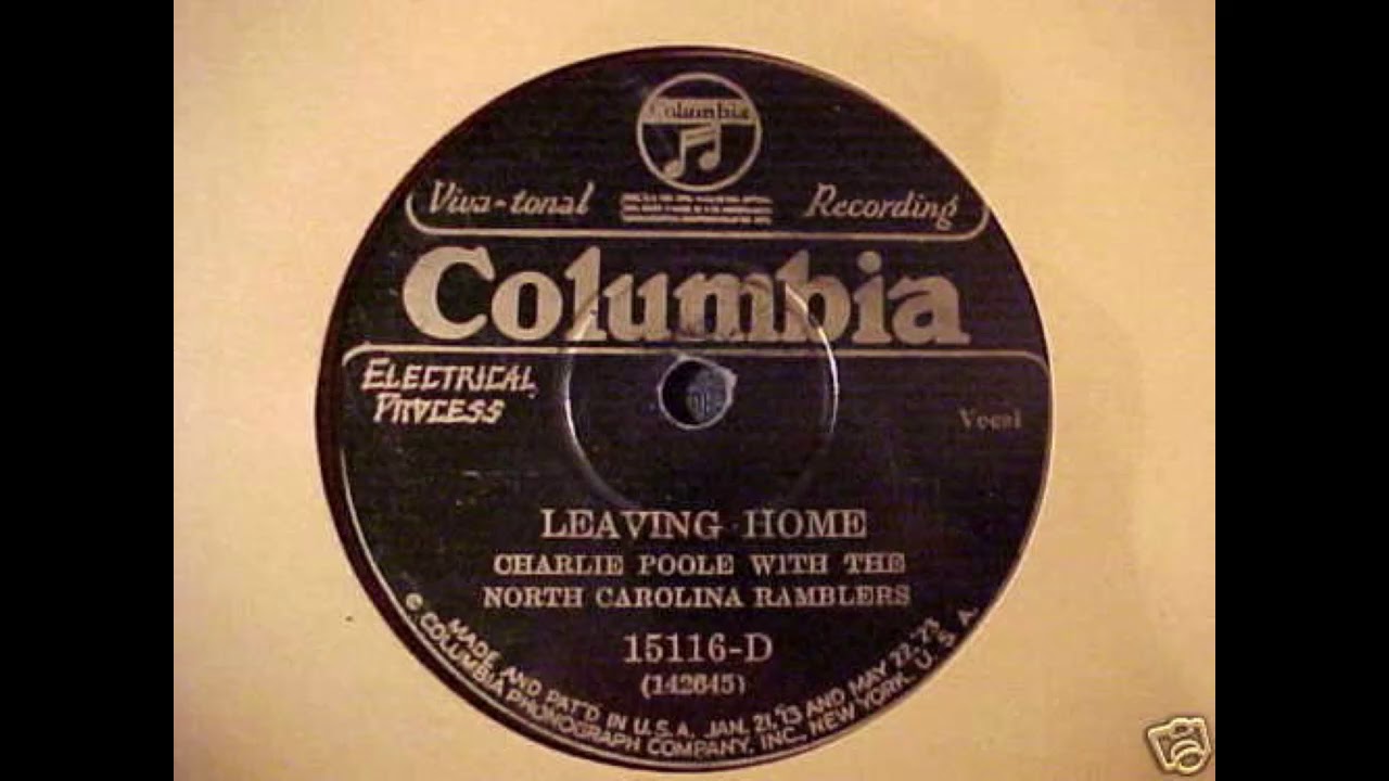 Charlie Poole With The North Carolina Ramblers-Leaving Home - YouTube